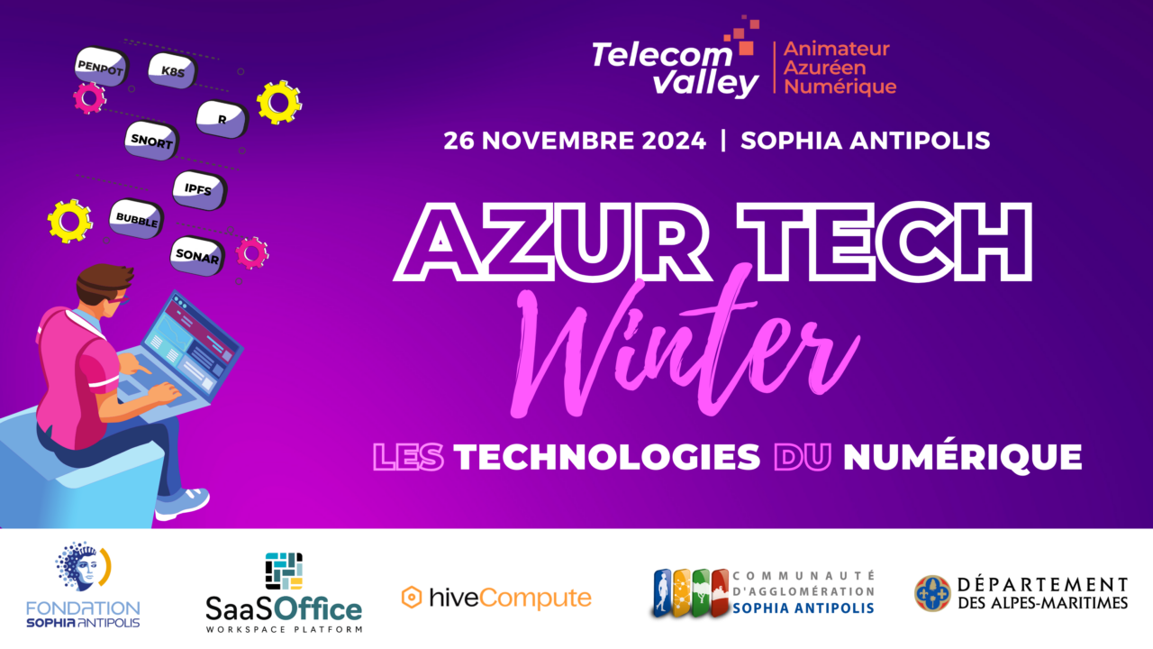 Azur Tech Winter - 26 novembre 2024 : 2ème édition du rendez-vous des ...